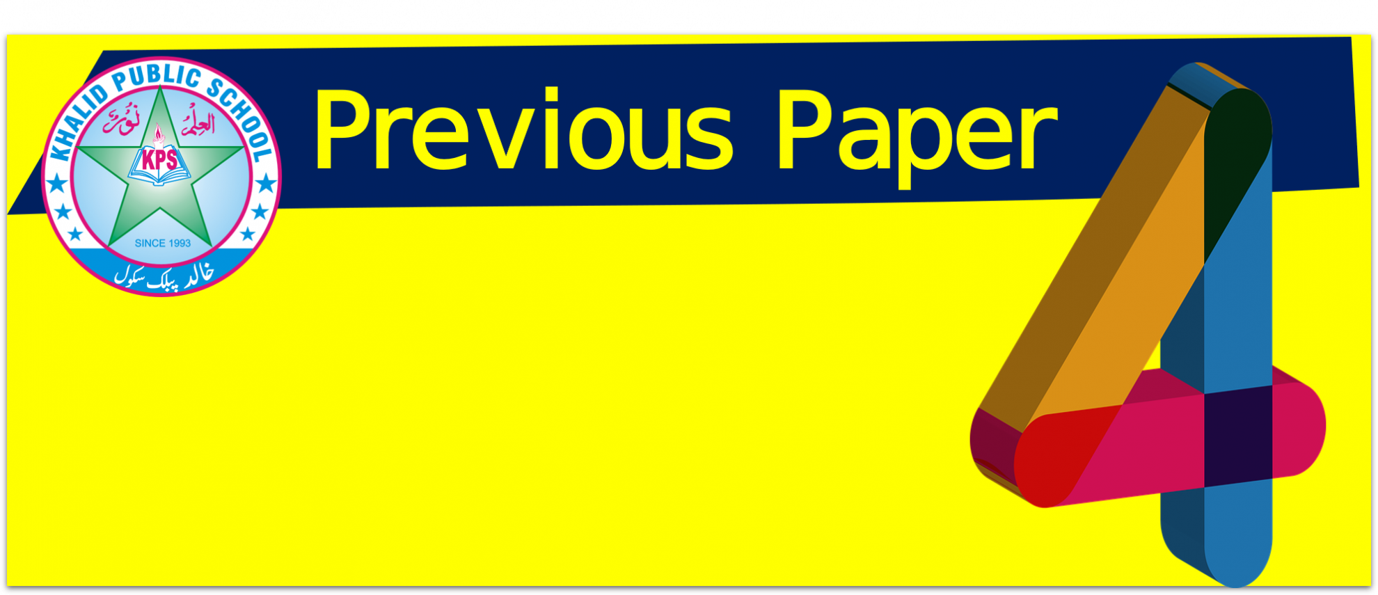 Previous Paper Class 4th Maths Khalid Public High School College Previous Paper Class 4th Maths Khalid Public High School College